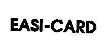 Đơn đăng ký nhãn hiệu "EASI CARD" số 4-1993-12728 của OVERSEA-CHINESE ...