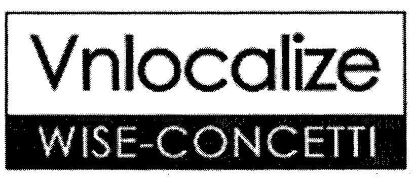 Đơn đăng ký nhãn hiệu "VNLOCALIZE WISE-CONCETTI" số 4-2005-13942 của Công ty TNHH công nghệ giao ...