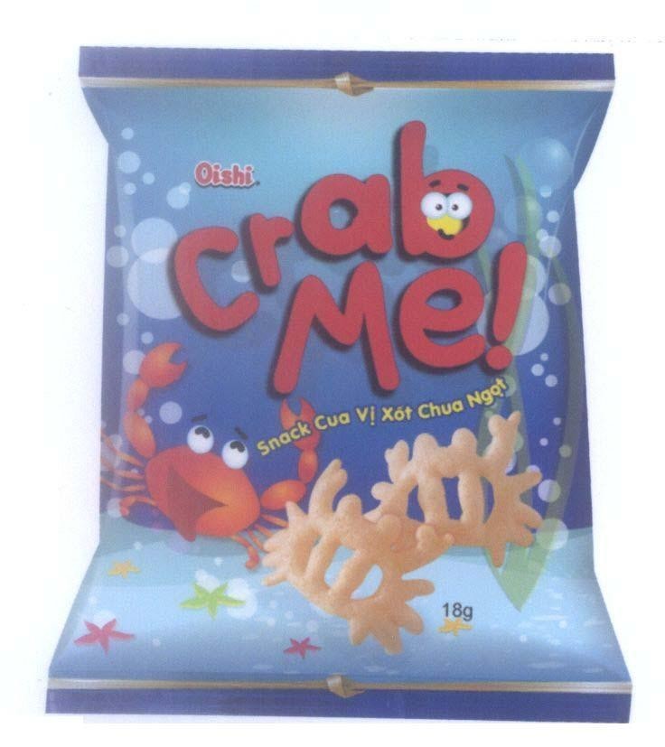 Đơn đăng ký nhãn hiệu "Oishi crab Me! Snack Cua Vị Xốt Chua Ngọt 18g ...