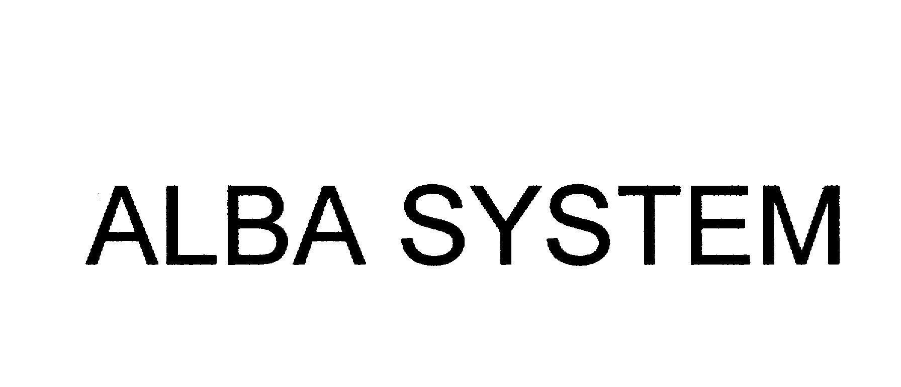 Đơn đăng ký nhãn hiệu "ALBA SYSTEM" số 4-2014-08723 của ALINCO INCORPORATED