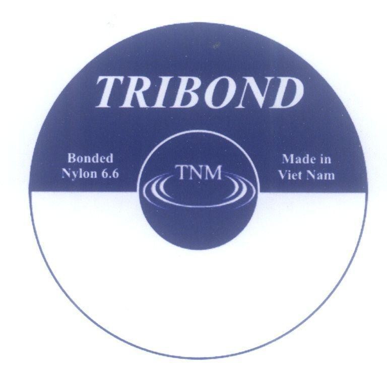Đơn đăng ký nhãn hiệu "TRIBOND TNM Bonded Nylon 6.6 Made in Viet Nam ...