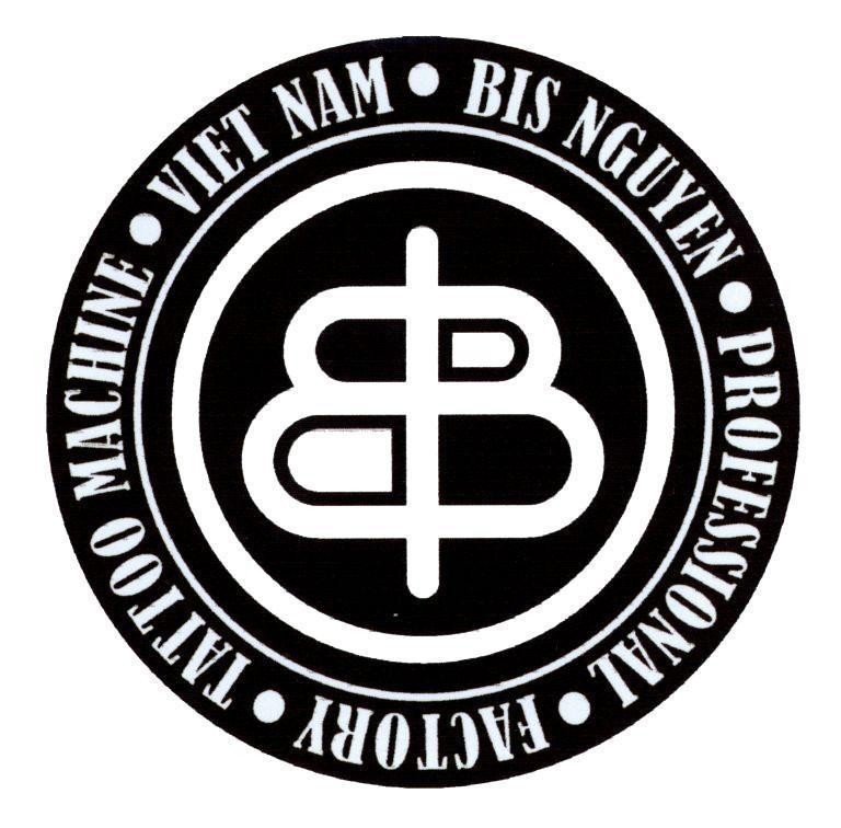 "BIS NGUYEN PROFESSIONAL FACTORY TATTOO MACHINE VIET NAM B" Trademark ...
