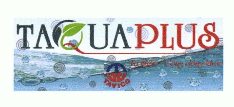 Đơn đăng ký nhãn hiệu "TAQUAPLUS Ta khỏe - Cộng đồng khỏe TAVICO" số 4 ...