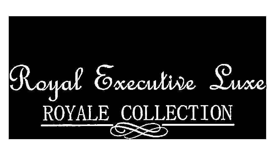 "Royal Executive Luxe ROYALE COLLECTION" Trademark application no 4 ...
