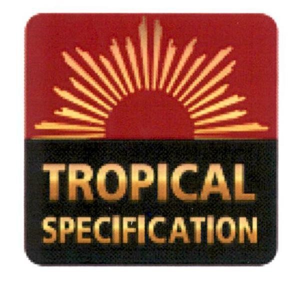 "TROPICAL SPECIFICATION" Trademark application no 4-2019-14859 of ...