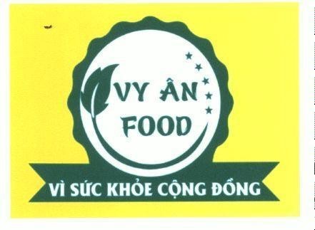 "VY ÂN FOOD Vì Sức Khỏe Cộng Đồng" Trademark application no 4-2021 ...
