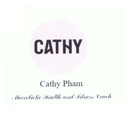 Đơn đăng ký nhãn hiệu "CATHY Cathy Pham Macrobiotic Health and Fitness ...