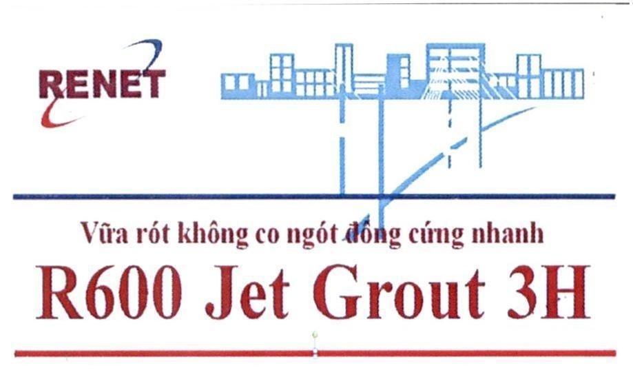 Đơn đăng ký nhãn hiệu "RENET Vữa rót không co ngót đông cứng nhanh R600 ...