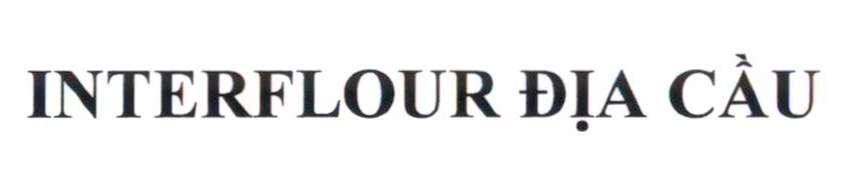 Đơn đăng ký nhãn hiệu "INTERFLOUR ĐỊA CẦU" số 4-2022-54469 của ...