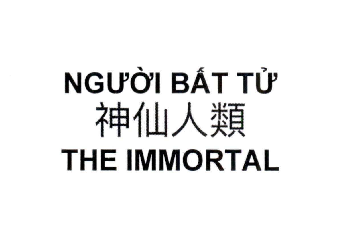 Đơn đăng ký nhãn hiệu "NGƯỜI BẤT TỬ THE IMMORTAL [Shen xian ren lei ...