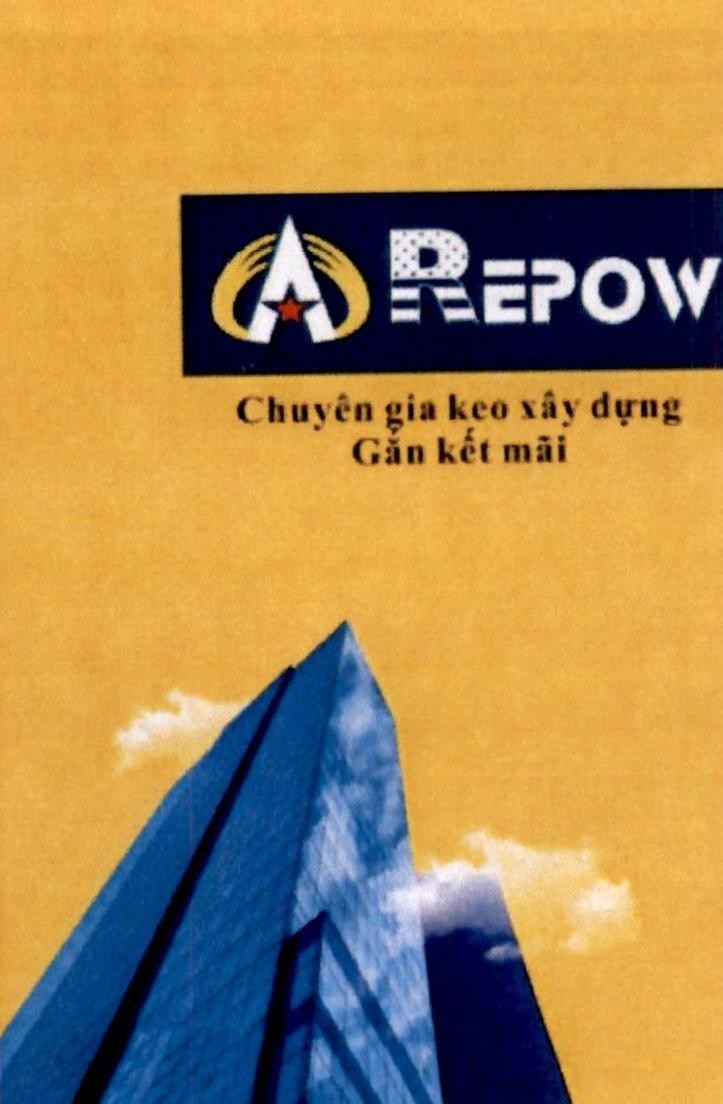 Đơn đăng ký nhãn hiệu "A REPOW Chuyên gia keo xây dựng Gắn kết mãi" số ...